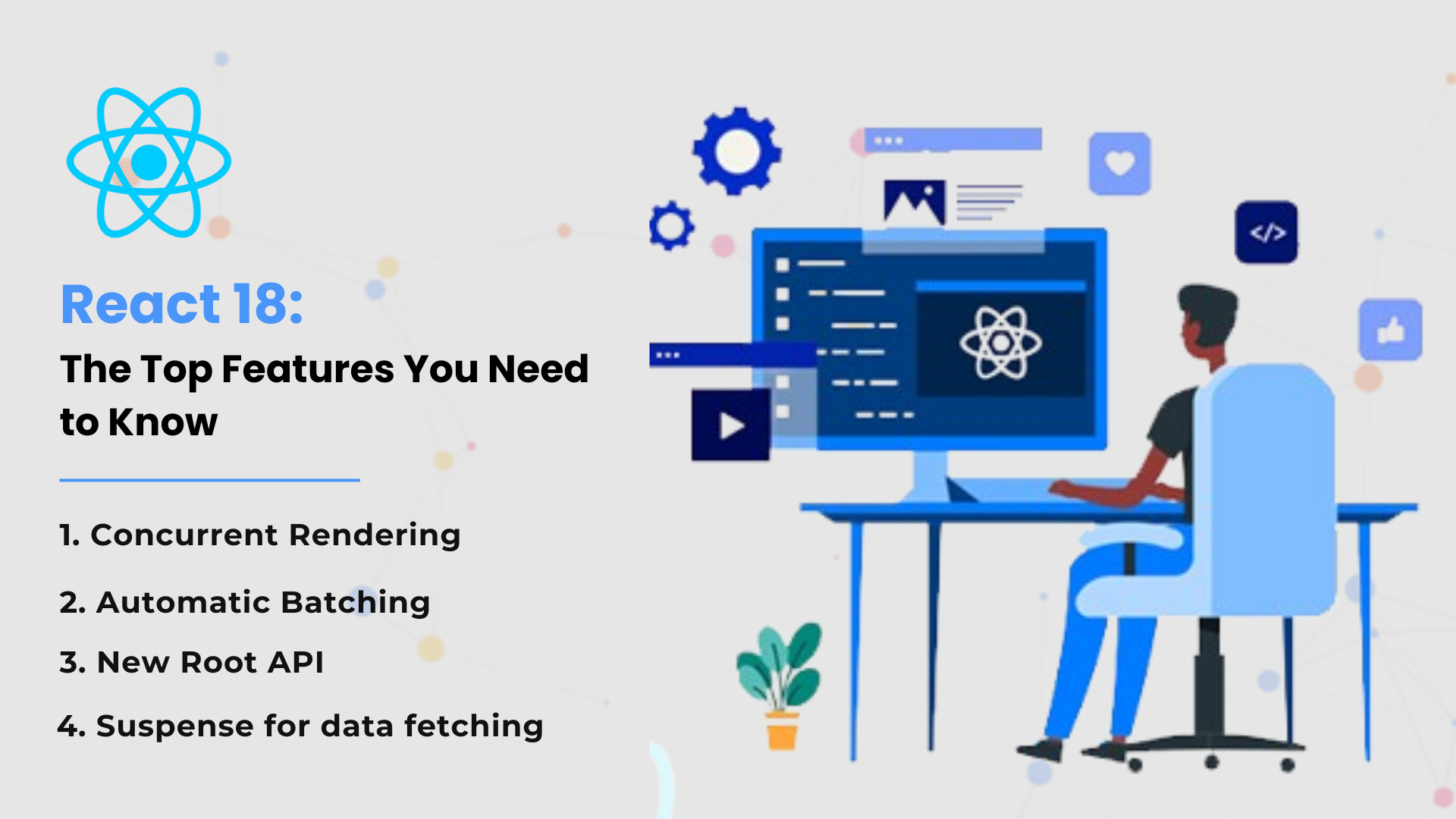 React 18 The Top Features You Need to Know.png